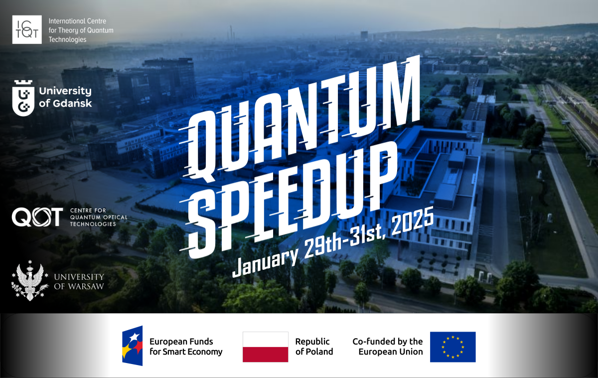 Quantum SpeedUp workshop: January 29-31, 2025! - ICTQT
